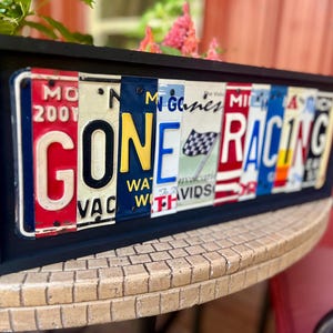 GONE RACING SIGN, Racing Fan Gift, License Plate Sign, Mancave, Need ...