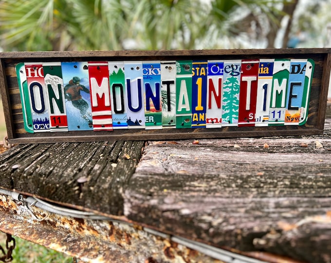 On Mountain Time License Plate Sign, Rustic Ski Cabin Decor ...