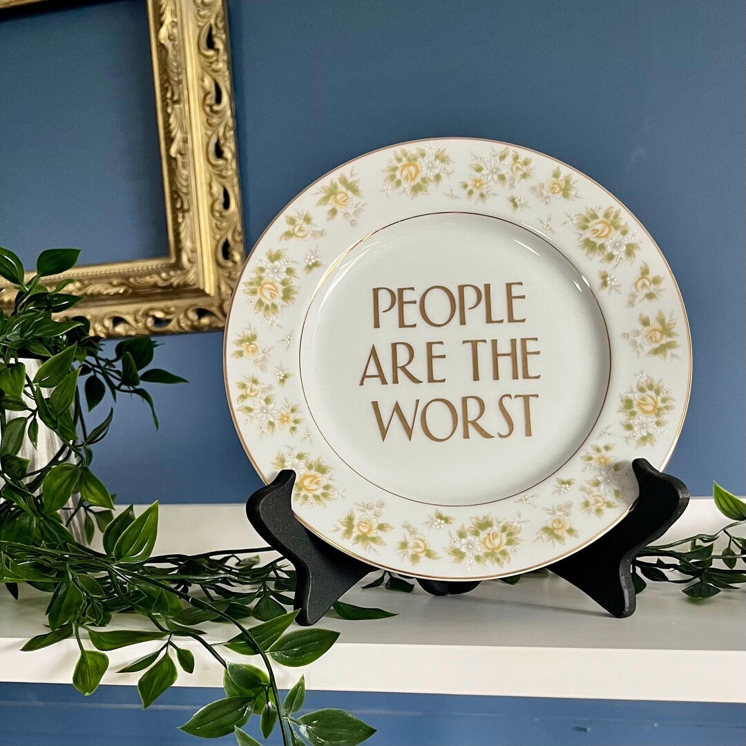 Decorative Plate - People Are the Worst - Rude Home Decor - Funny ...