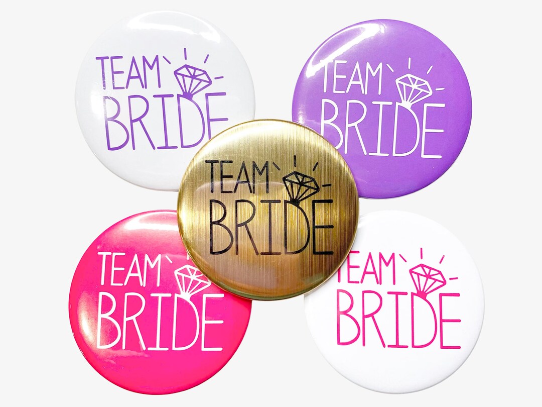 Team Bride Pins/ Bride to Be Button/ Bridal Party Buttons/ Bachelorette ...