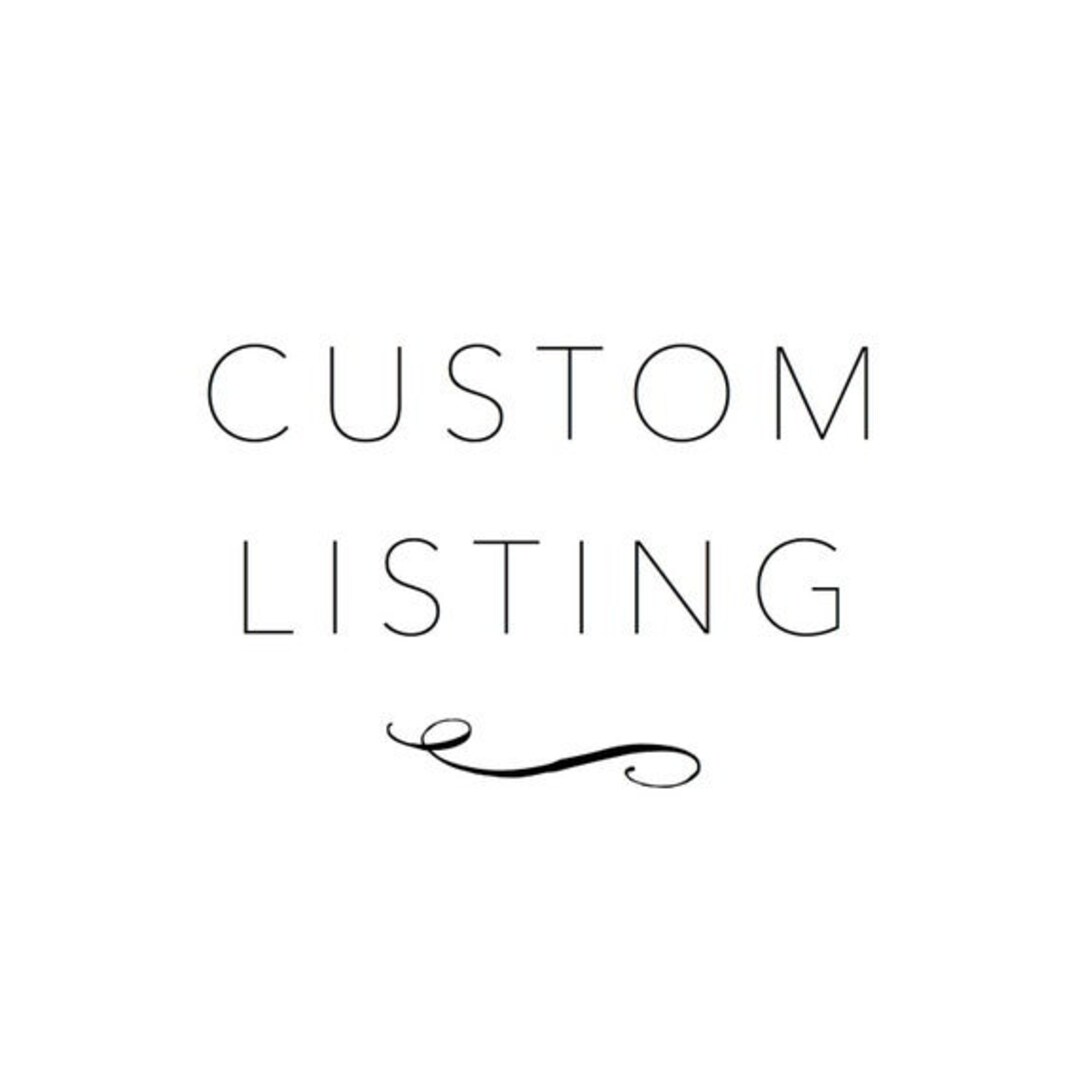 Custom Listing - Etsy
