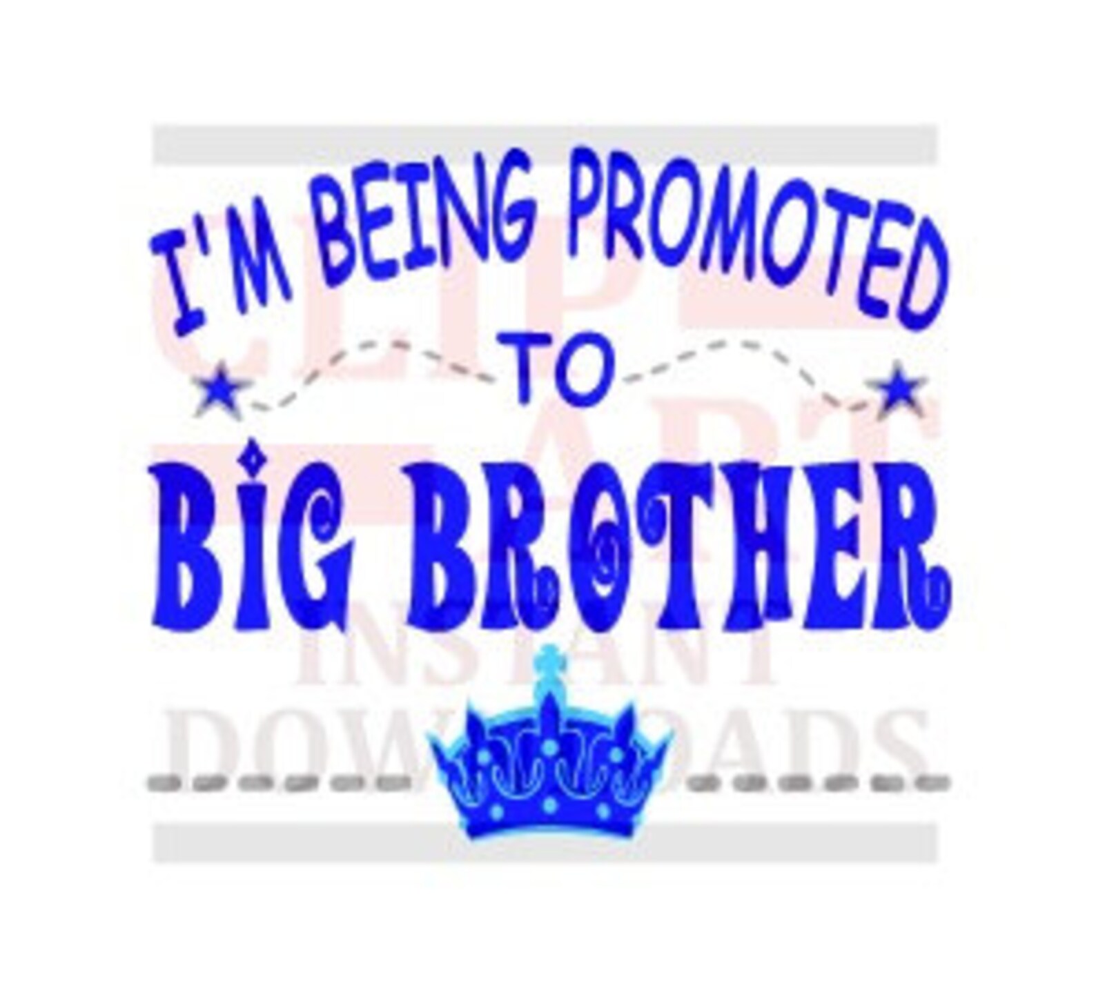 I'm Being Promoted to Big Brother Photo Prop Clip Art, Photography Prop ...