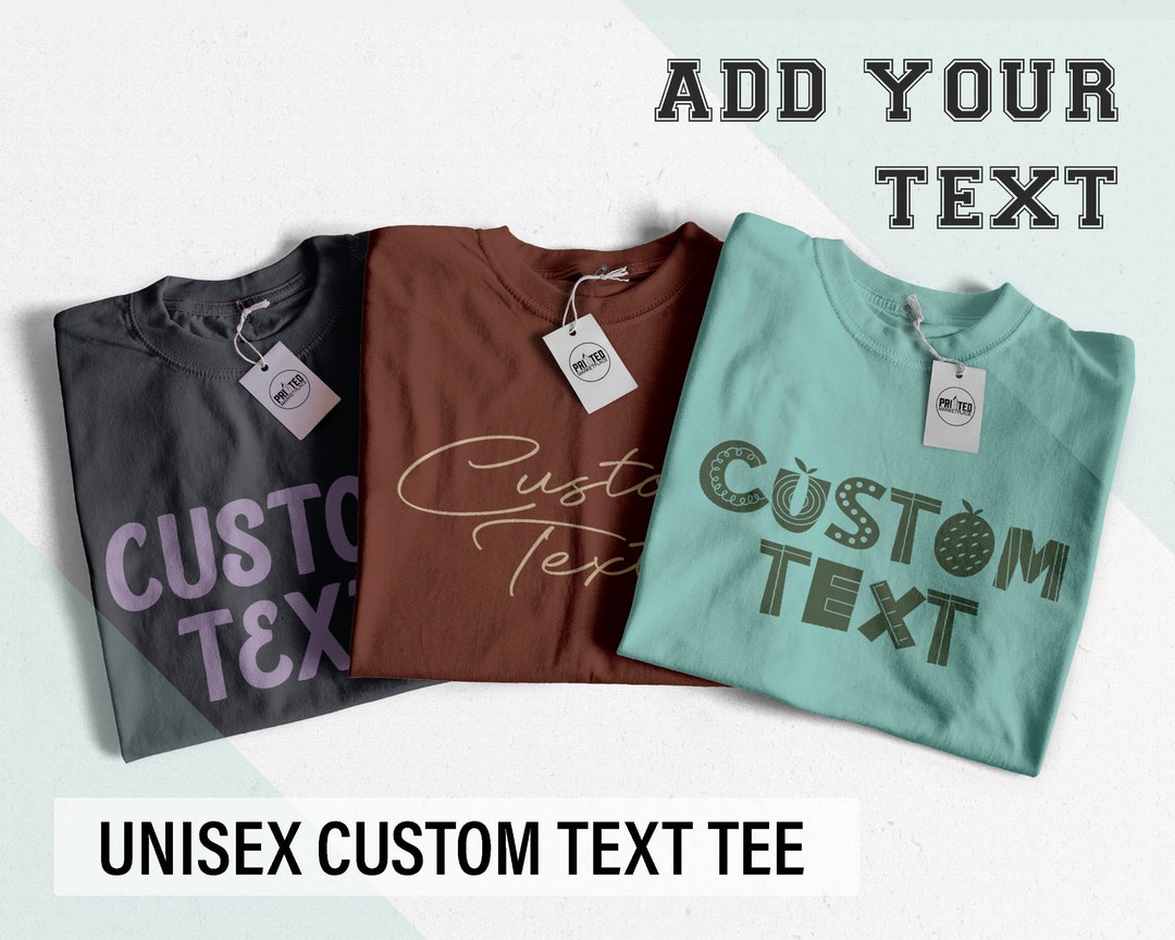 Personalized Unisex Custom Text Tee Shirt | Create Your Own Shirt | by ...