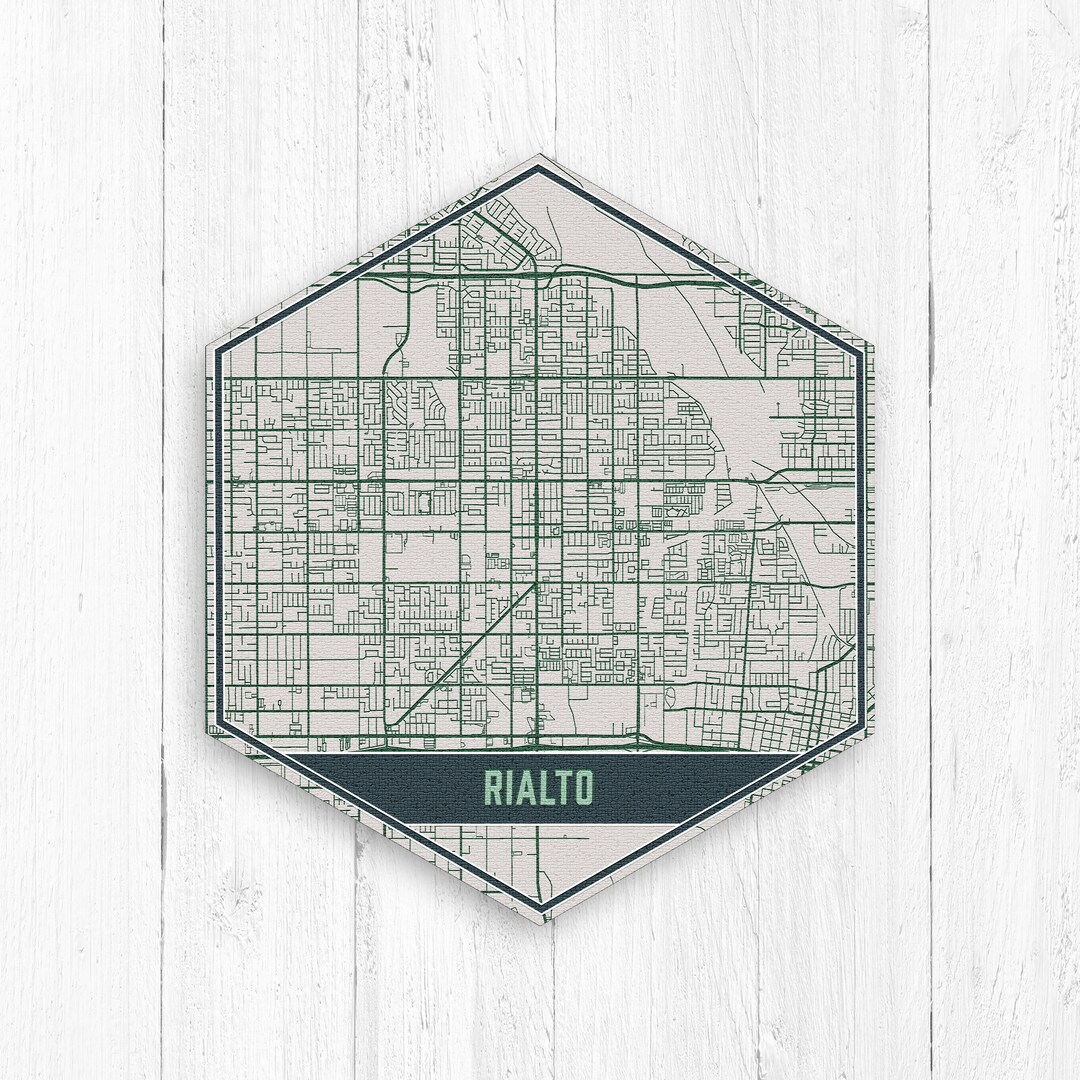 Rialto California Map, Hexagon Map, Hexagon Canvas, Travel Collection ...