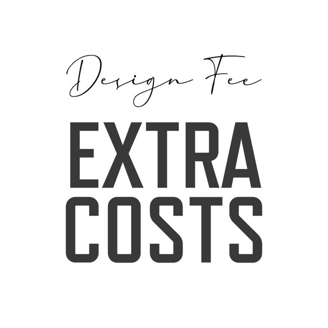 Extra Costs - Design Fee - Etsy