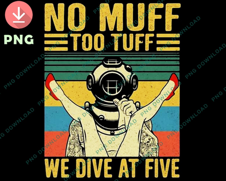 No Muff Too Tuff We Dive Five Vintage Wall Print No Muff Too - Etsy
