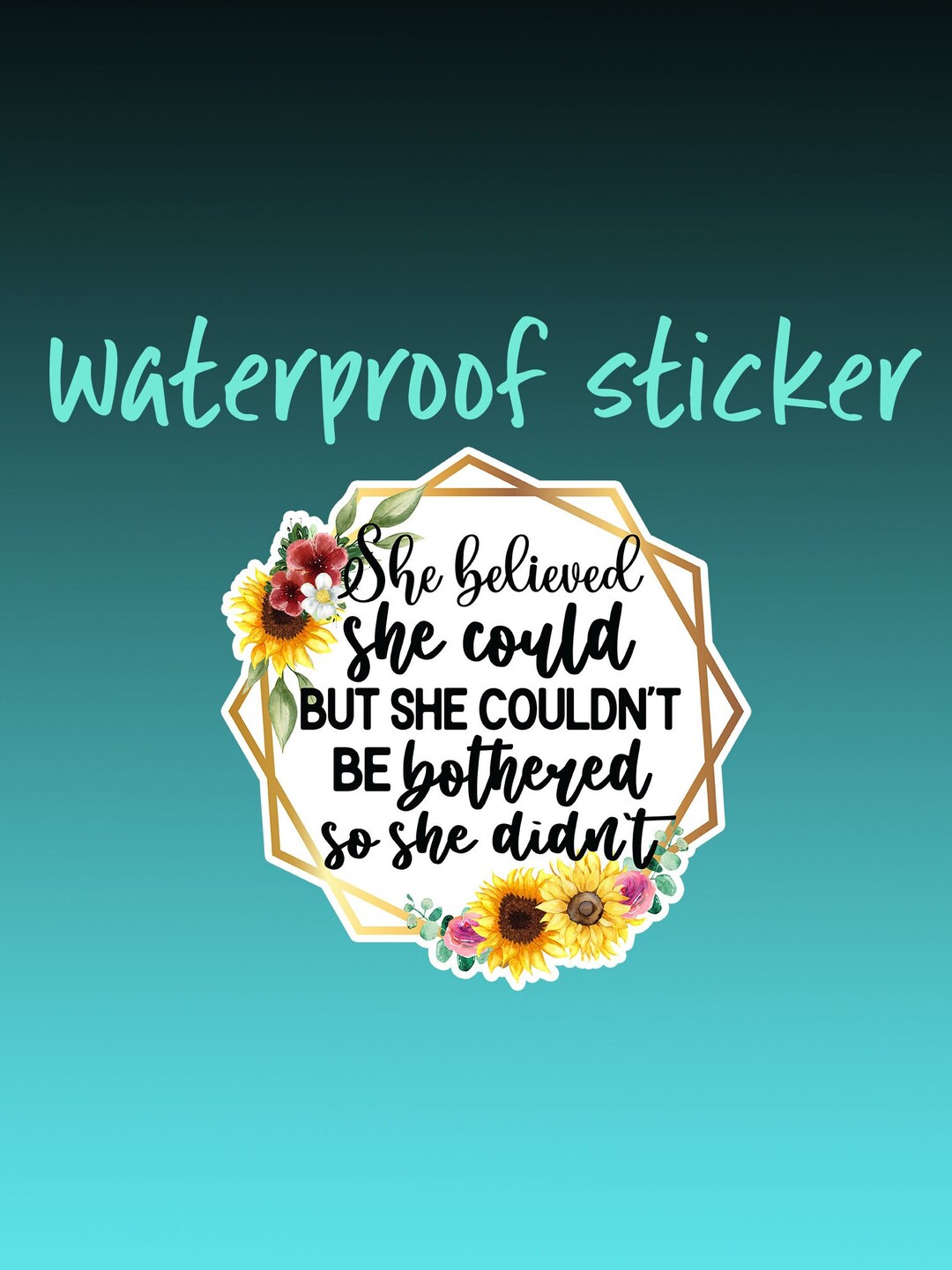 She Believed She Could Sticker Waterproof Vinyl Sticker, Couldn't Be ...