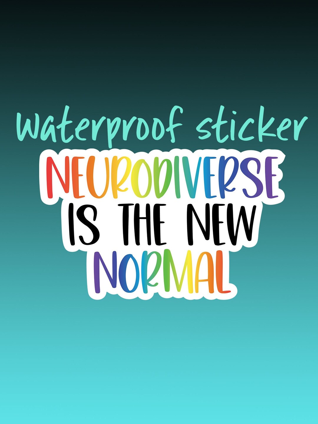 Neurodiverse is the New Normal Sticker Waterproof Vinyl Stickers ...