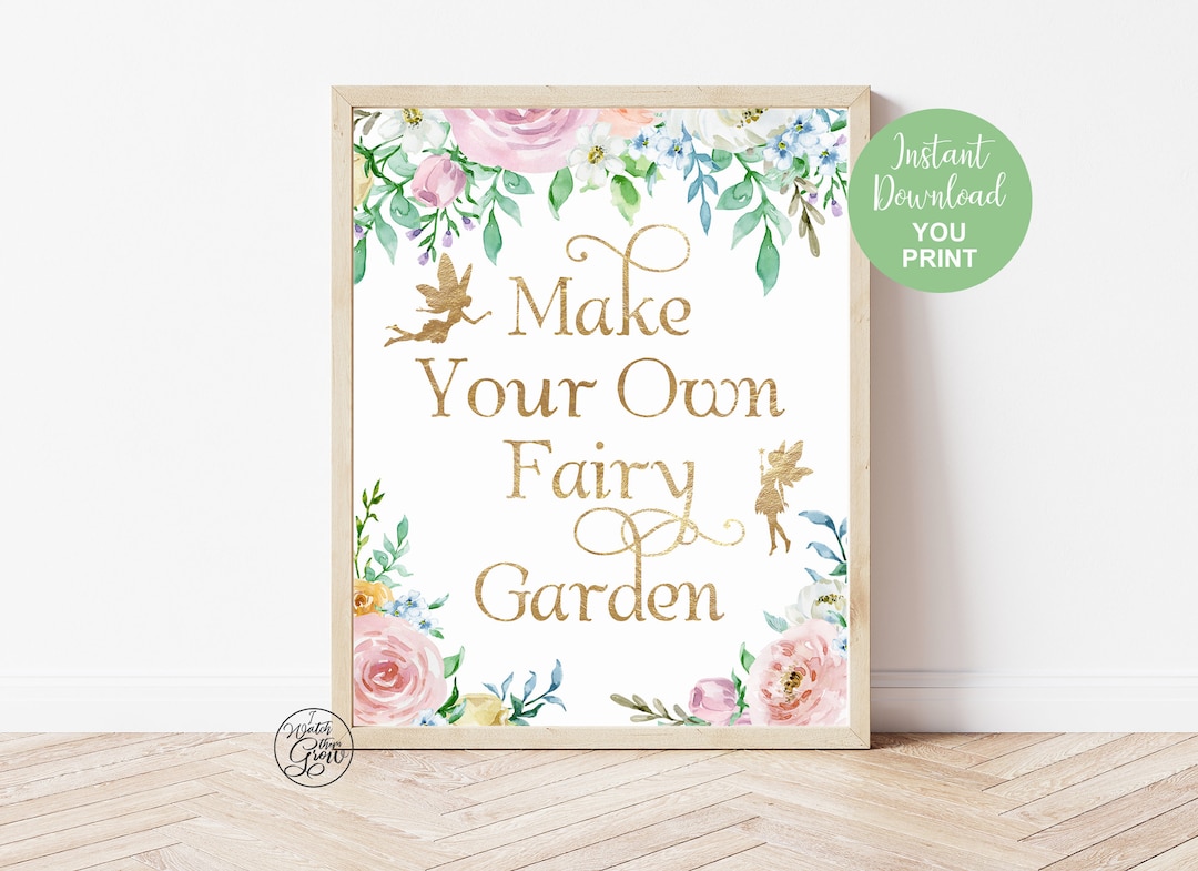 Make a Fairy Garden Sign, Printable "make Your Own Fairy Garden" Party ...