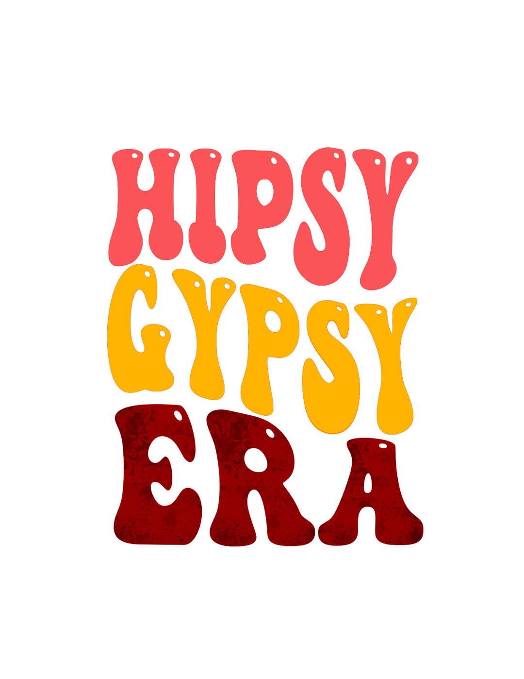 Hipsy Gypsy Era Design; Svg Cut File; Png Transparent File, Tee Design ...