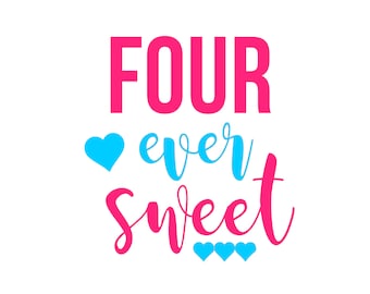 Four Ever Sweet Svg - Etsy Canada