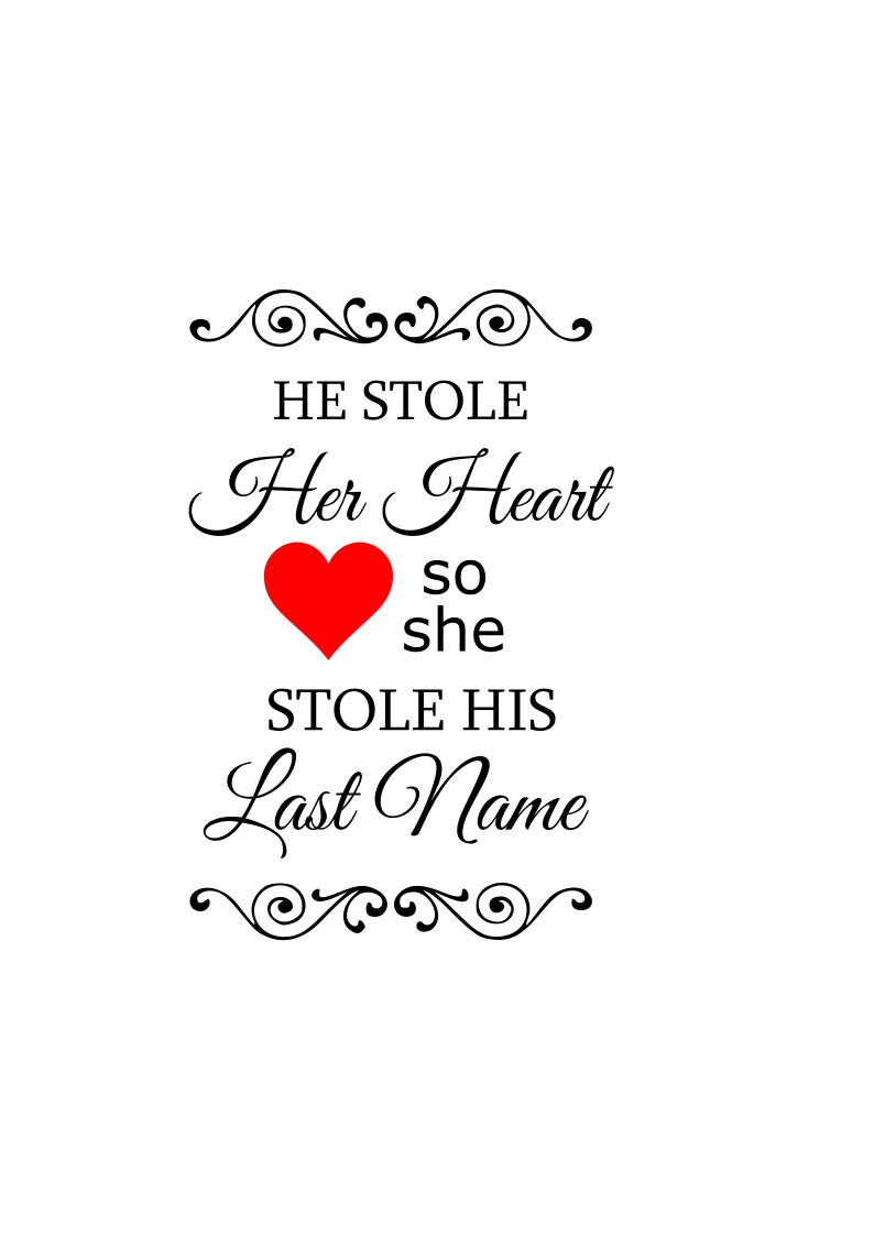 He Stole Her Heart So She Stole His Last Name Heart Svg Etsy