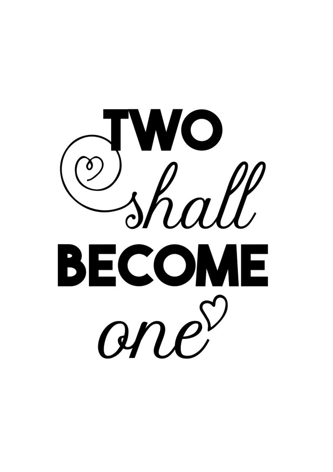 Wedding Svg; Two Shall Become One Svg; Svg File; Dxf File; Png File ...