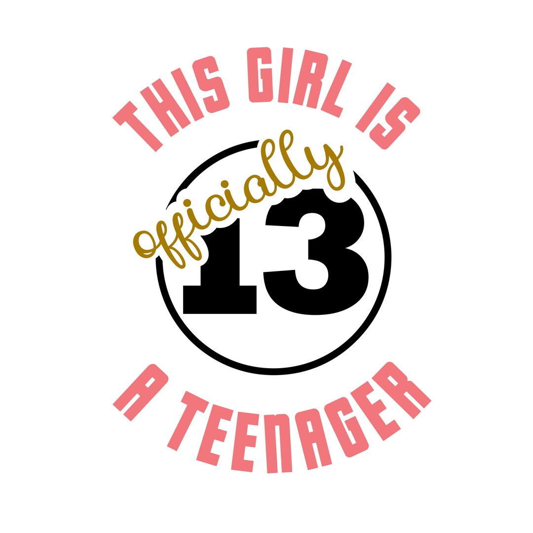 This Girl is Officially a Teenager; 13th Birthday; Svg File ...