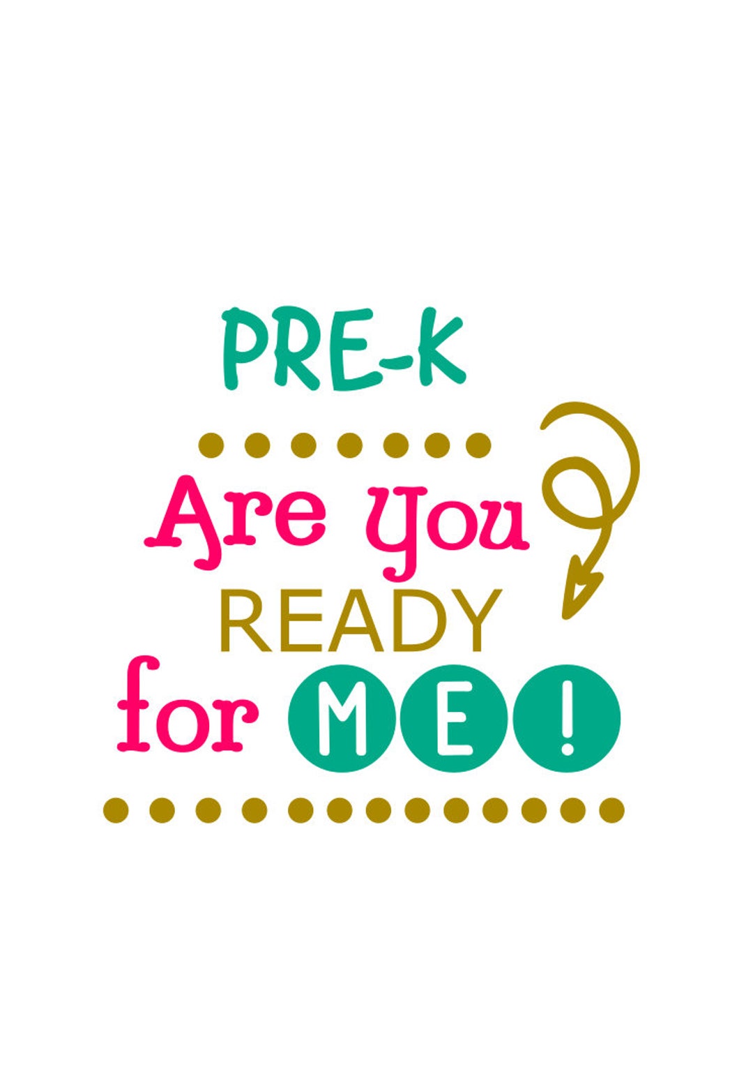 Pre-k Are You Ready for Me Svg; Svg File; Png File; Dxf File - Etsy