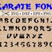 KARATE Font Svg Dxf, Eps, Png; Asian Monogram SVG Letters & Numbers ...