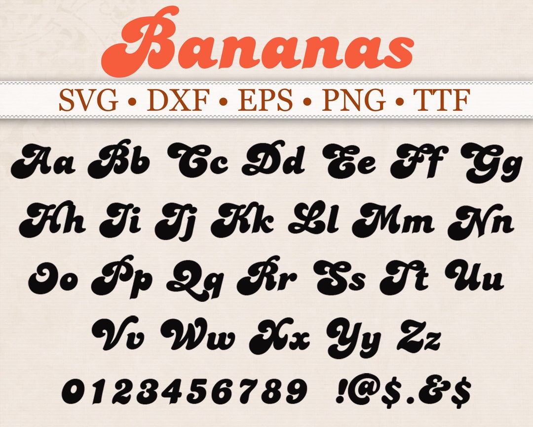 BANANAS Font, TTF, Svg, Dxf, Eps, Png, Bold Font, Groovy Font, Retro ...