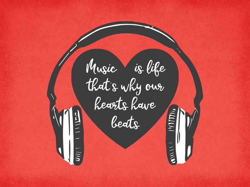 Music is Life That's Why Our Hearts Have Beats Quote | Etsy