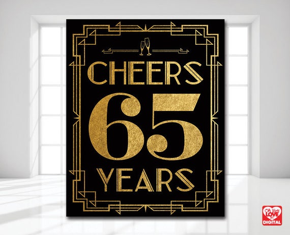 Cheers 65 Years Gatsby Printable Sign 65th Birthday 65th | Etsy