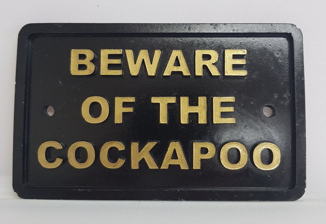 Beware of the Cockapoo Wall or Gate Plaque in Black With Gold - Etsy