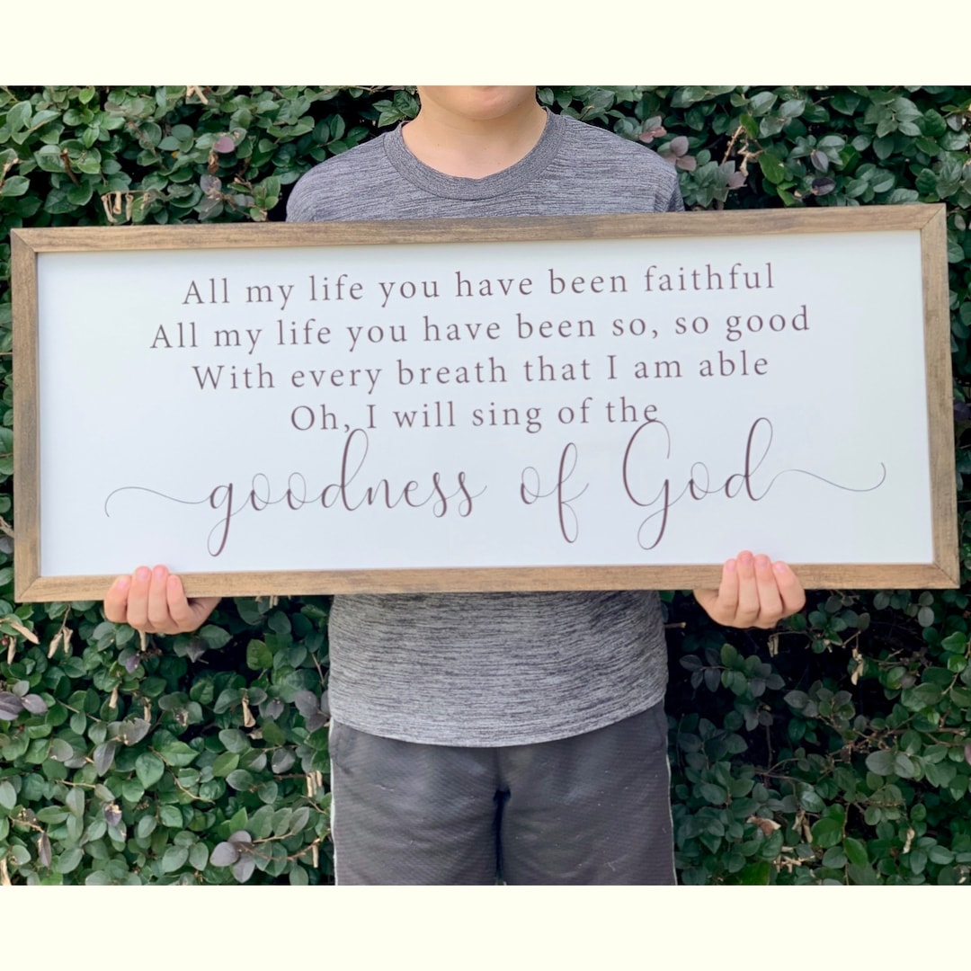 Goodness of God Sign | All My Life You Have Been Faithful | Rustic Home ...