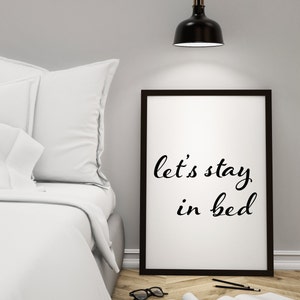 Master Bedroom Wall Art, Lets Stay in Bed Print, Bedroom Printable ...