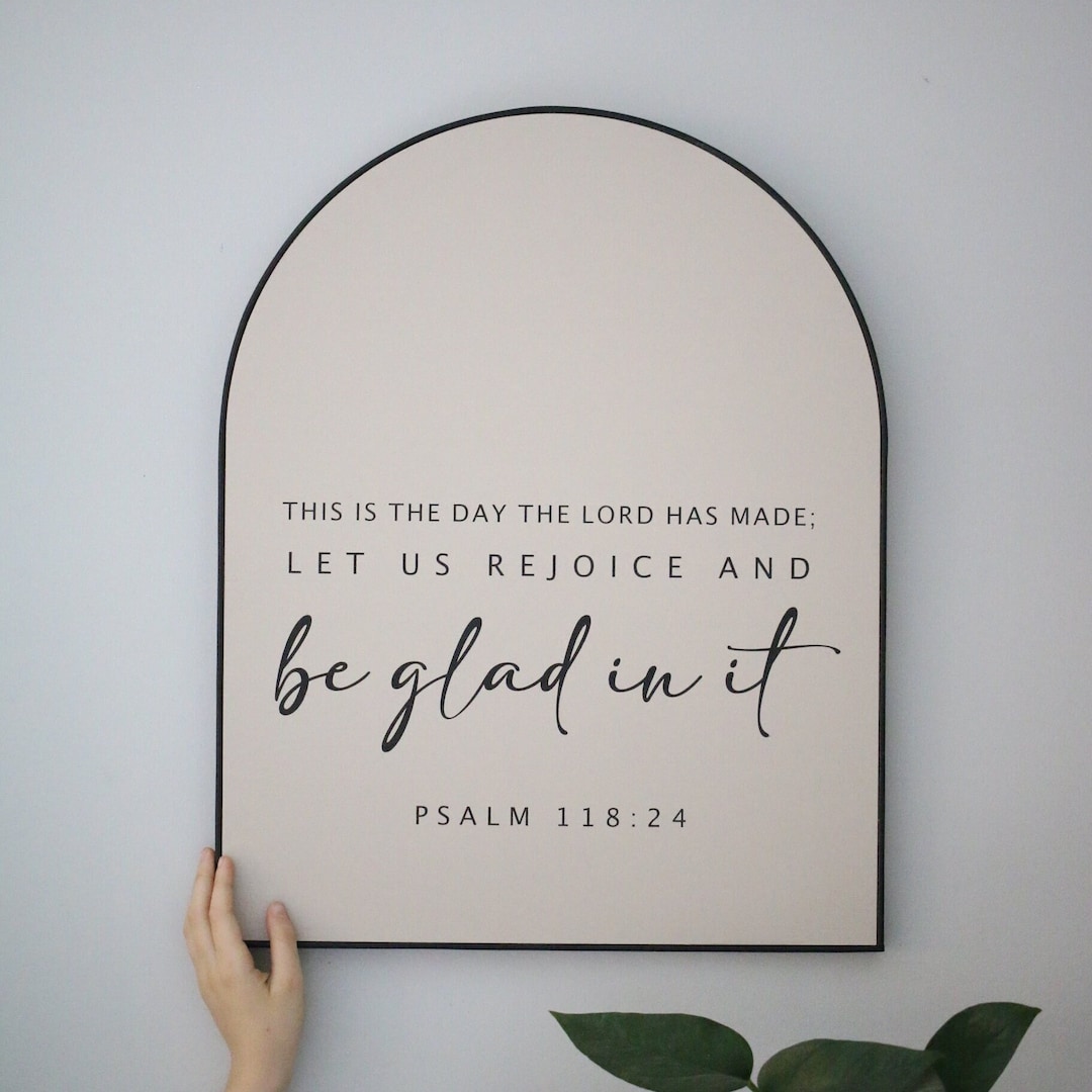 Arched Wall Sign - Psalm 118:24 - Scripture Wall Art - Living Room Wall ...