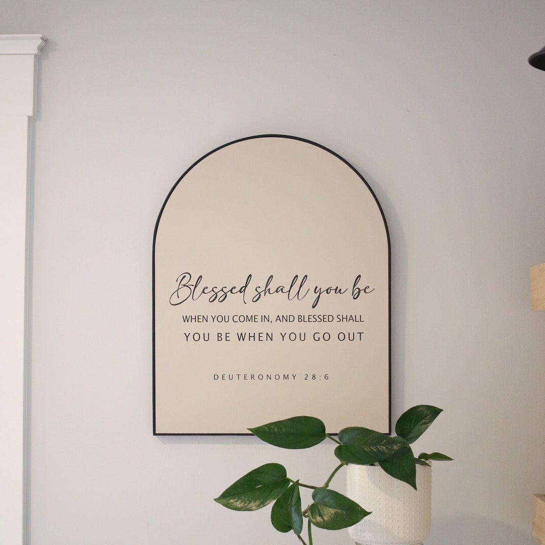 Arched Wall Sign - Deuteronomy 28:6 - Scripture Wall Art - Living Room ...