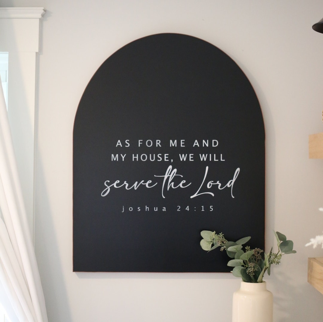 Arched Sign - Joshua 24:15 - Scripture Wall Art - Grace and Mercy ...