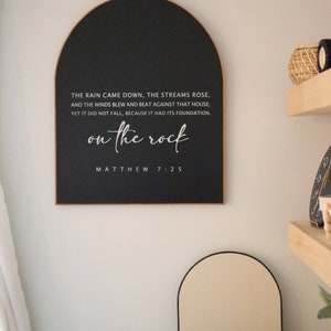 Arched Wall Sign - Matthew 7:25 - Scripture Wall Art - Grace and Mercy ...