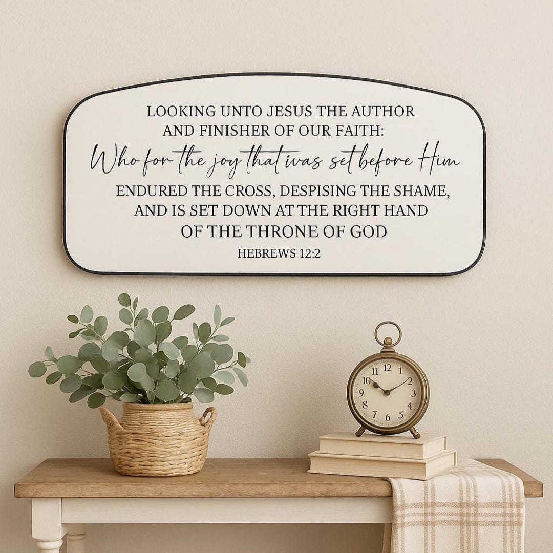 Arched Sign - Landscape Orientation - Hebrews 12:2 - Scripture Wall Art ...