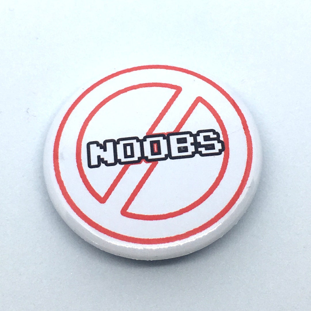 No Noobs Allowed Badge, Noob Gaming Badge, Videogame Fan Gift, Gamer ...
