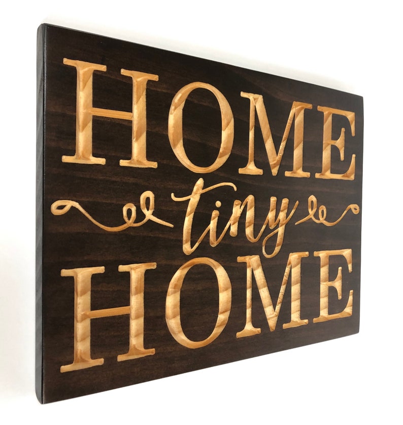 Carved Wood Sign Tiny Home Sign Wood Sign With Saying | Etsy