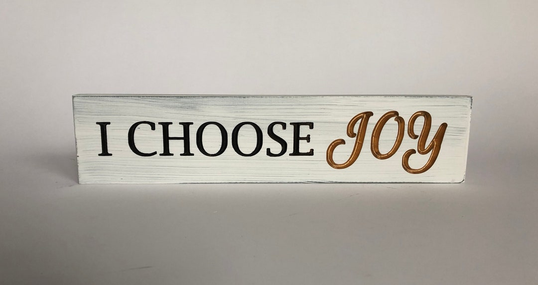 Wooden Sign With Saying - I Choose Joy - Wooden Sign - Tabletop Sign ...