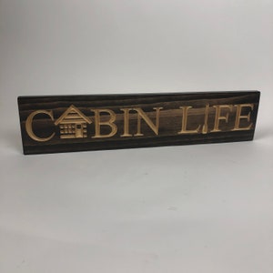 Carved Wooden Sign - Cabin Life - Cottage Sign - Wall Sign - Cabin Sign ...