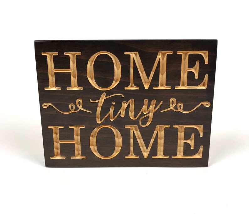 Carved Wood Sign Tiny Home Sign Wood Sign With Saying | Etsy