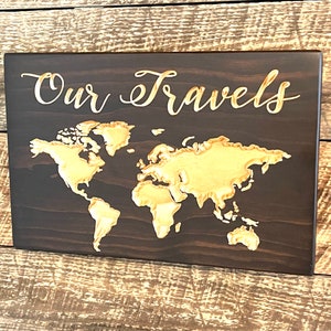 Our Travels - Carved Wood Sign - Travel Collage - Engraved Sign - World ...