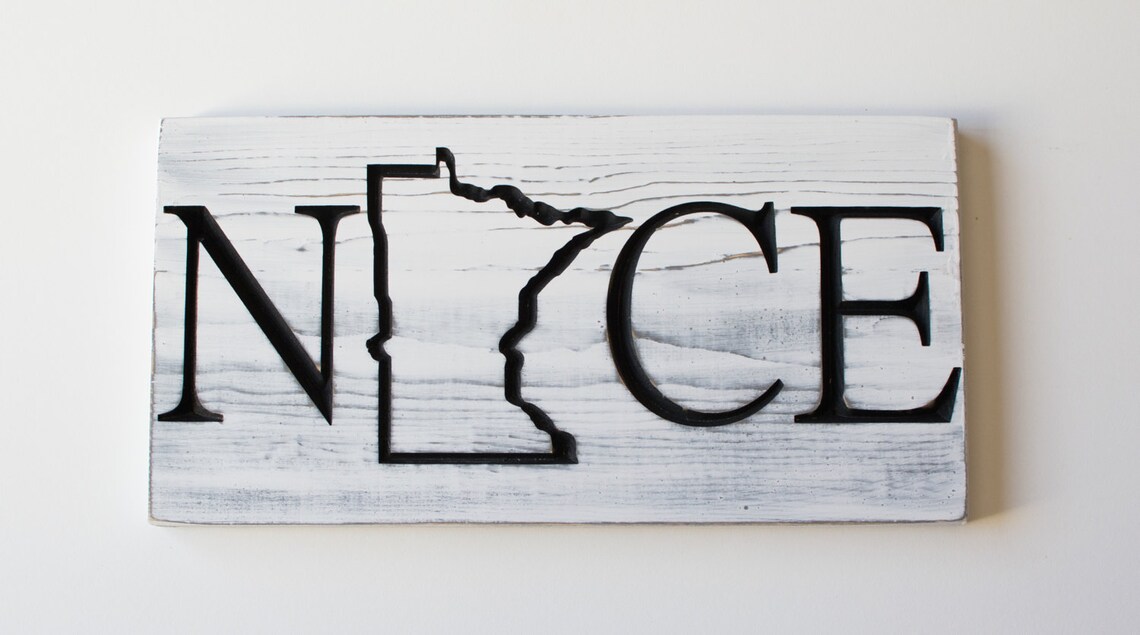 Carved Wooden Sign minnesota Nice Sign Engraved Wood Sign - Etsy