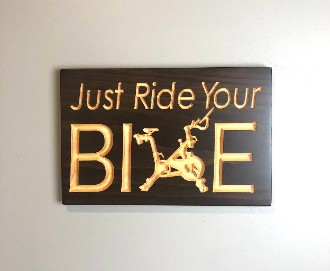 Carved Wood Sign - Spin Bike Wall Art - Sign With Saying -ride Your ...