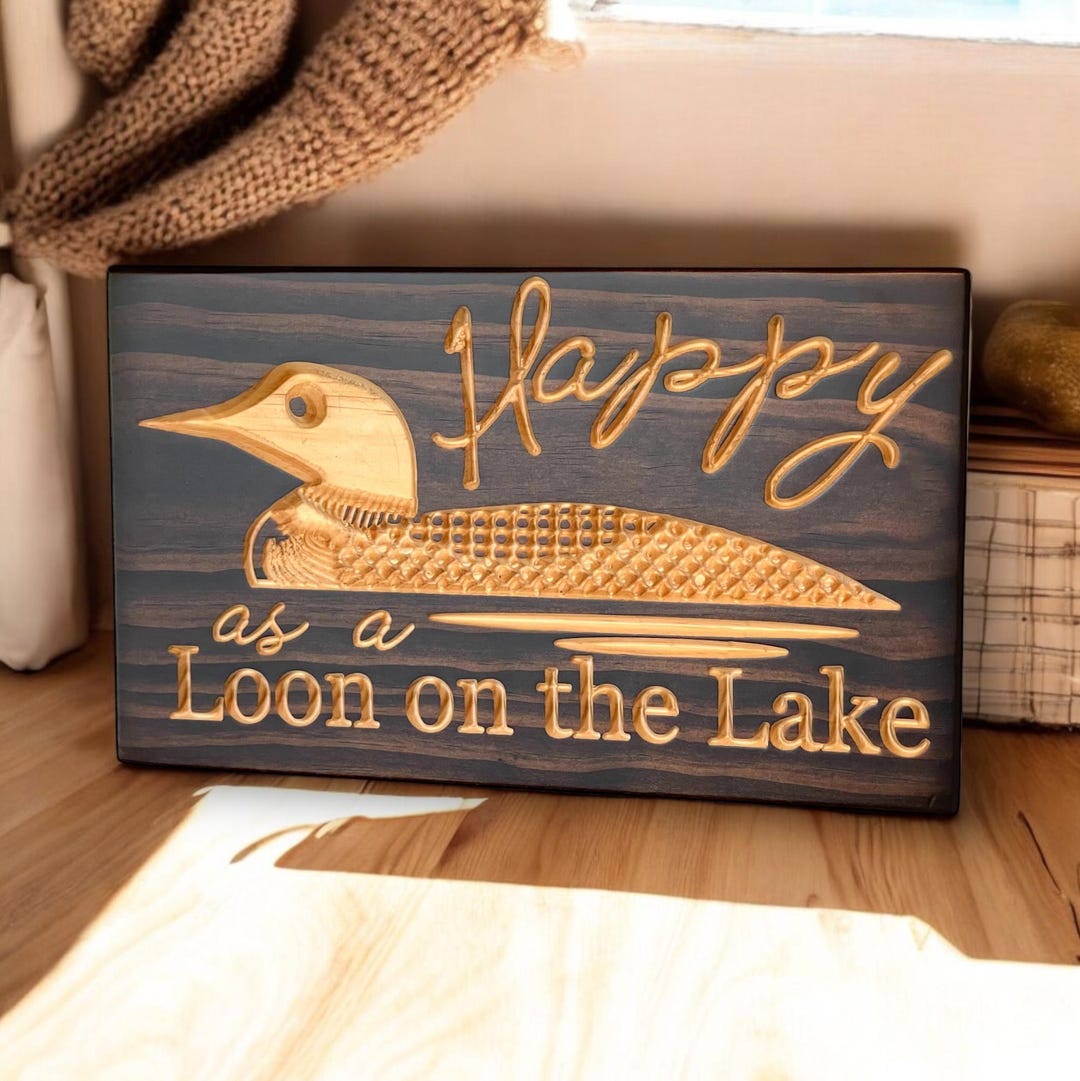 Loon Decor Sign- Happy as a Loon - Carved Wood Sign- Cottage Sign ...