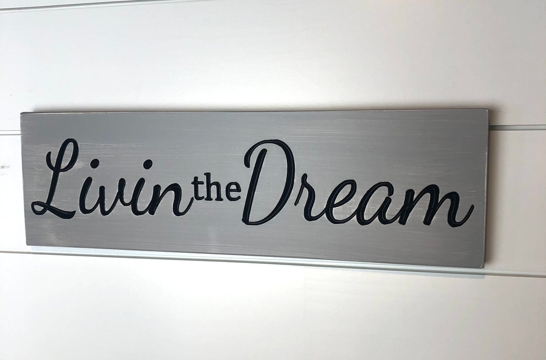 Wooden Signs With Sayings - Livin the Dream - Plaques With Saying ...