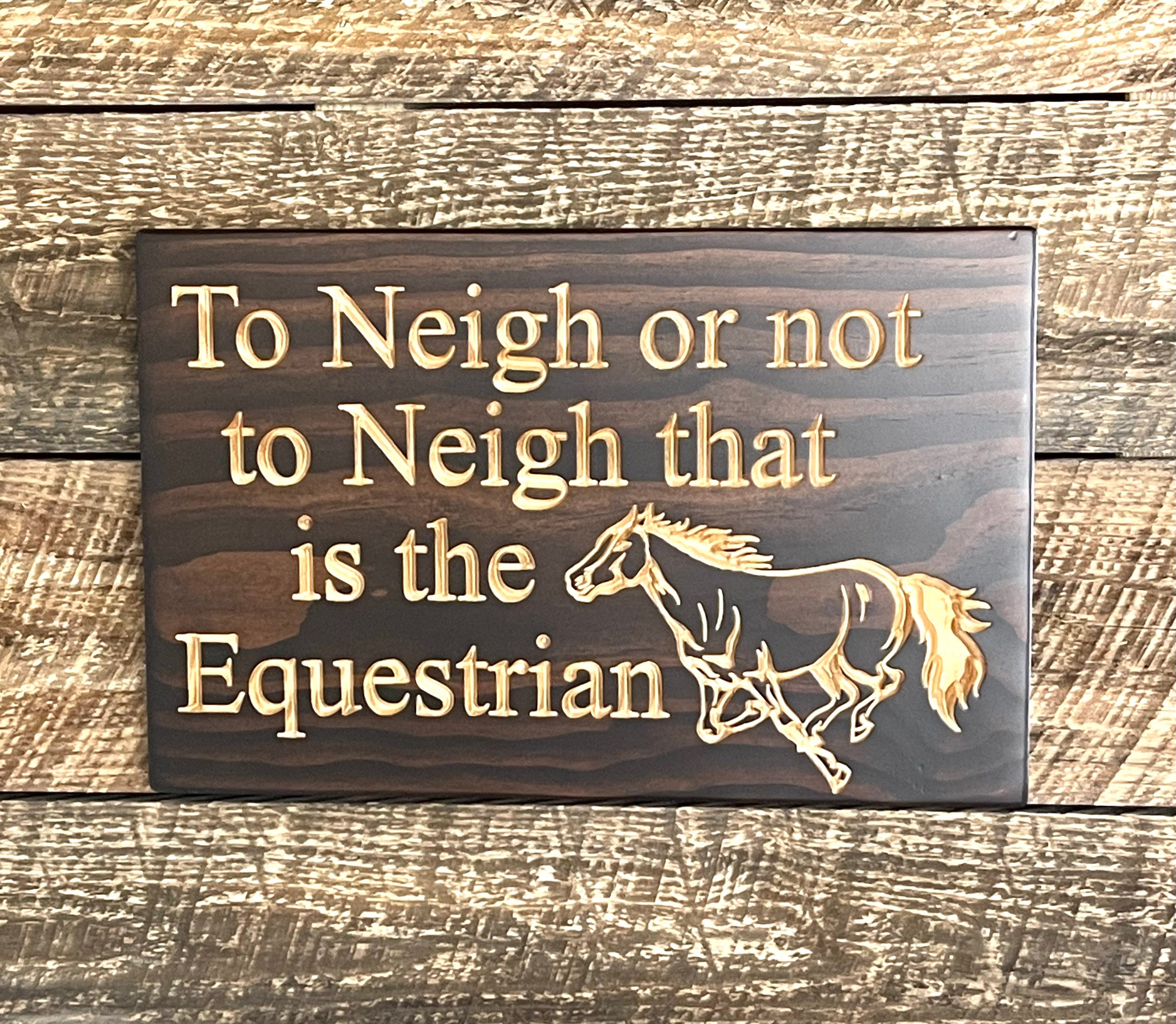 Carved Wooden Sign Equestrian Sign Sign With Saying - Etsy