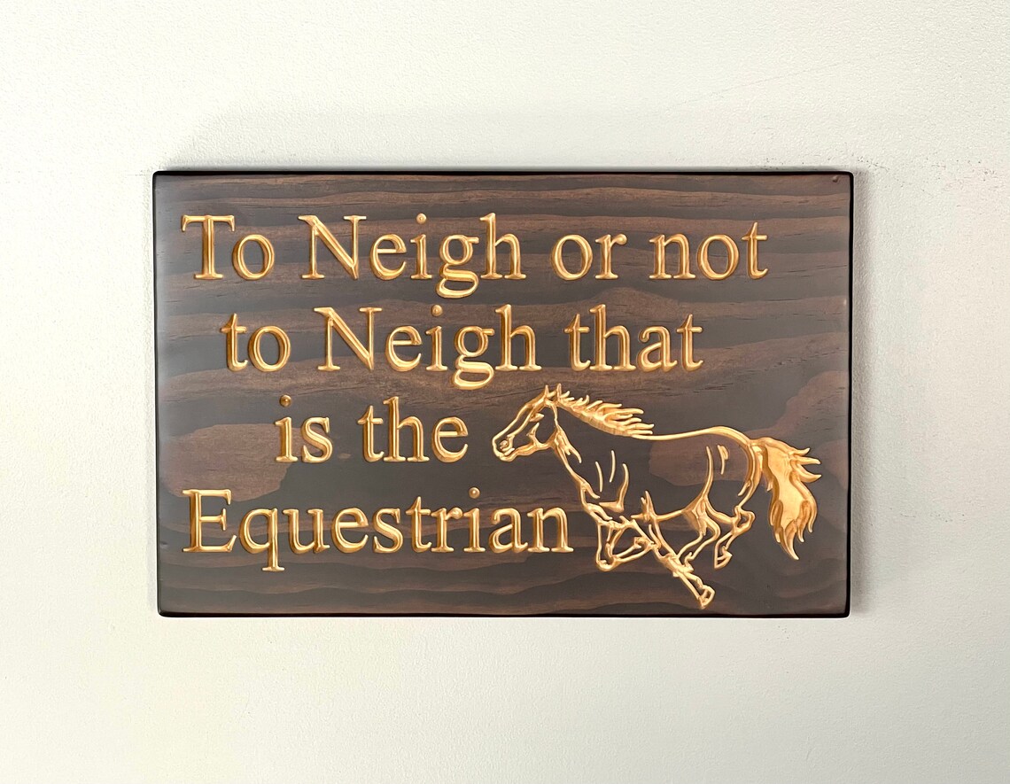 Carved Wooden Sign Equestrian Sign Sign With Saying - Etsy