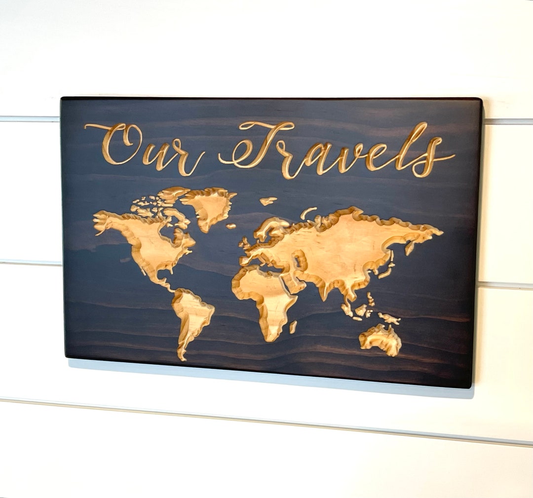 Our Travels - Carved Wood Sign - Travel Collage - Engraved Sign - World ...