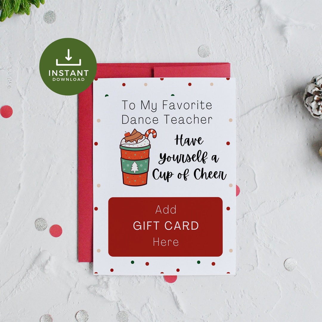 Printable Dance Teacher Coffee Gift Card Holder, Christmas Gift Card ...