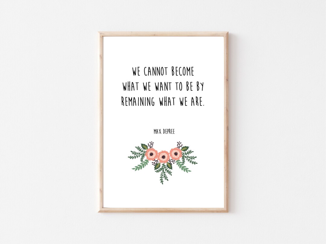 Max Depree Inspirational Quote Art Print / Motivation / Positive ...