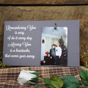 Remembering You is Easy. I Do It Everyday. Missing You is a Heartache ...