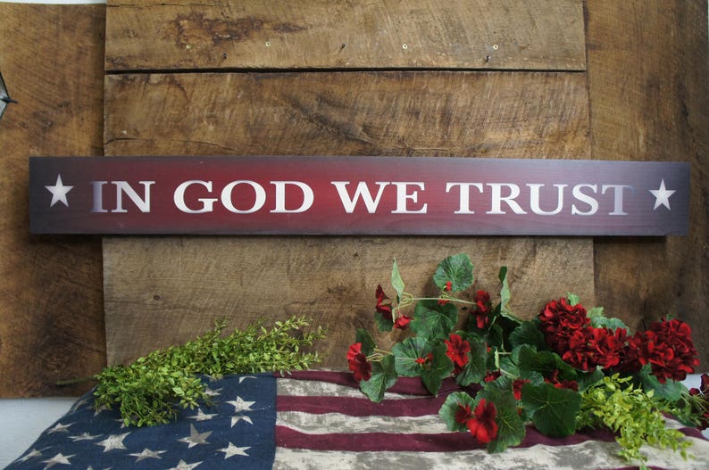 In God We Trust Rustic Style Sign We Change Wording Colors - Etsy