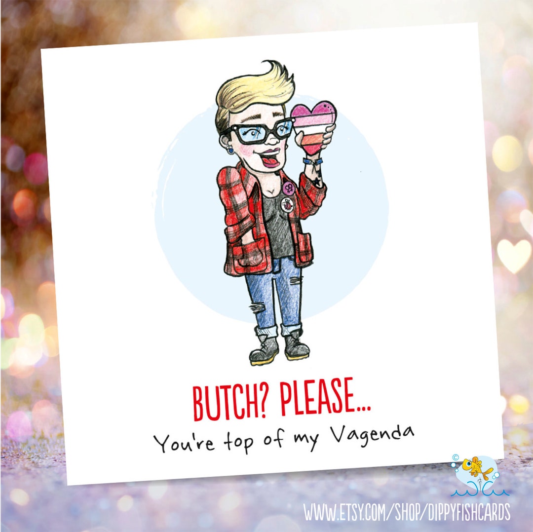 Butch Please, Lesbian Valentine Card, Vagenda, LGBT, Love Card, Funny ...