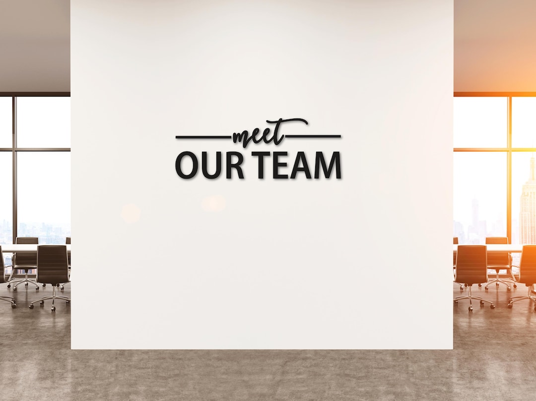 Meet OUR TEAM Custom Sign, Painted Black or Left Unpainted, as Pictured ...